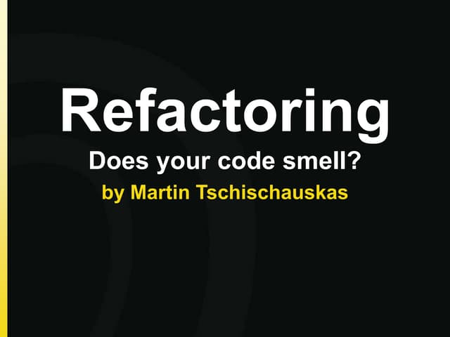 Refactoring Code Smell Ppt