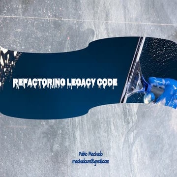 Refactoring Legacy Code Ppt