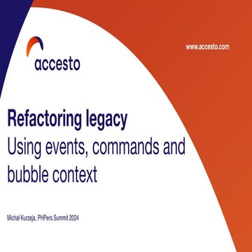 Refactoring legacy systems using events commands and bubble contexts | PPT