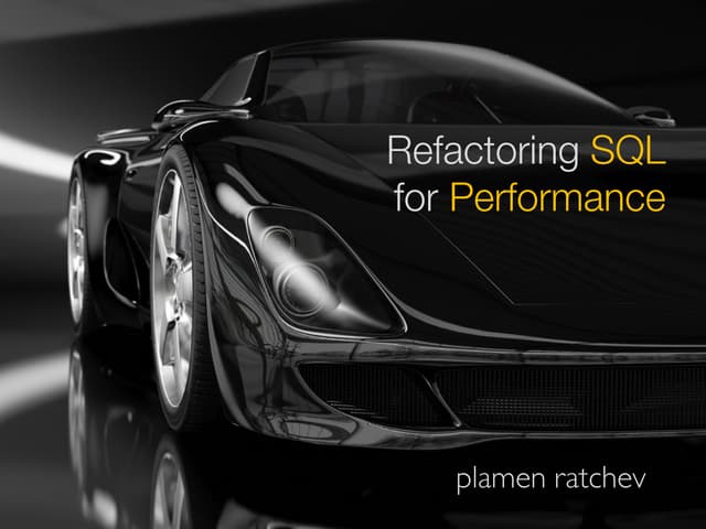 Refactoring Sql For Performance Ppt 5112