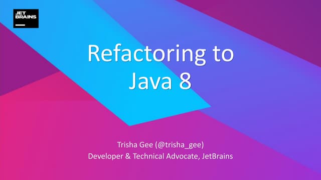 Refactoring To Java 8 Qcon New York Ppt