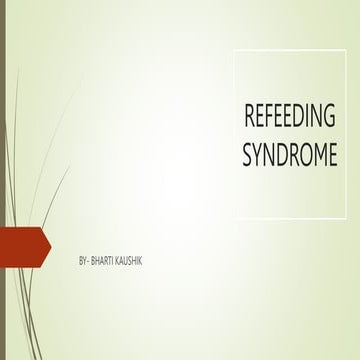 Refeeding Syndrome and it's management by ASPEN | PPTX