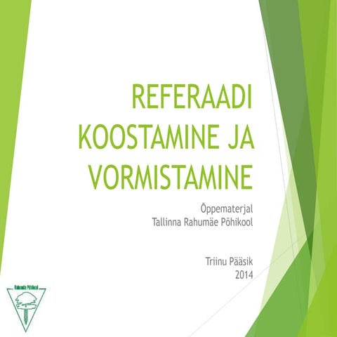 Referaadi koostamine ja vormistamine: õppematerjal | PPTX