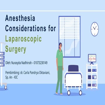 Referat Anesthesia Consideration in Laparoscopic Surgery_Nurasyita ...