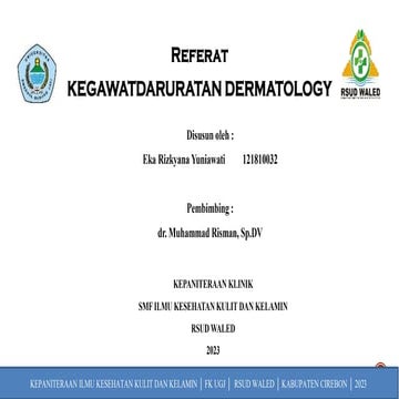 REFERAT KEGAWATDARURATAN DERMATOLOGY_EKA.pptx