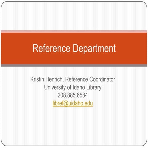 Snapshot: University of Idaho Library Reference Department | PPT