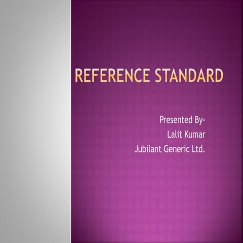 USP, EDQM Reference standard | PPTX