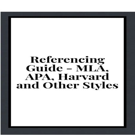 Referencing Guide - MLA, APA, Harvard and Other Styles | PDF