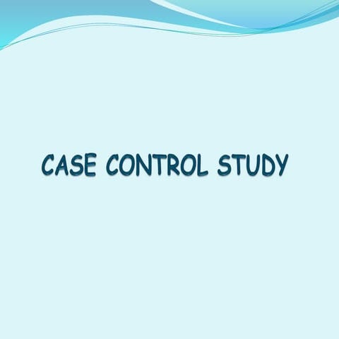 CASE CONTROL STUDY.ppt