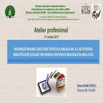 Harconiţa, Elena. REFERINŢĂ PRIVIND CERCETARE STATISTICA ANUALĂ NR. 6-C ...