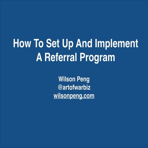 How To Set Up And Implement A Referral Program | PPT | Free Download