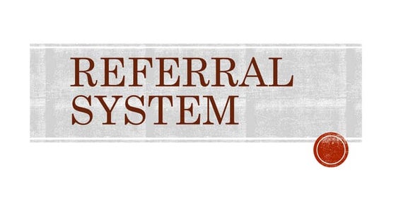Referral system // Community Referral System | PPT