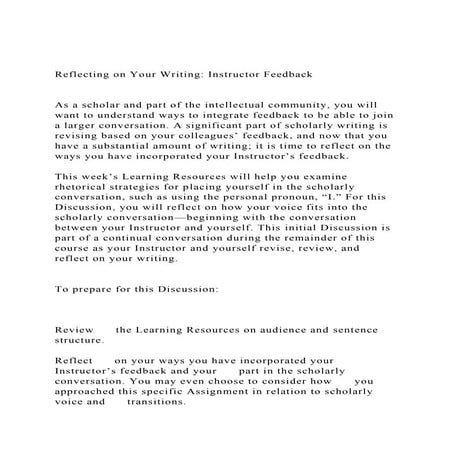 Reflecting on Your Writing Instructor FeedbackAs a schola.docx