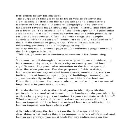 Reflection Essay InstructionsThe purpose of this essay is to teach.docx