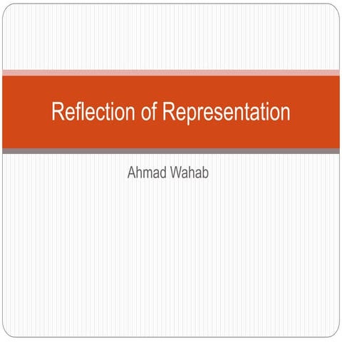 Group 4 Reflection of representation | PPT