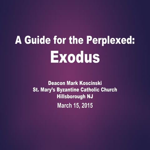 A Guide For the Perplexed: Exodus | PPT