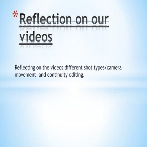 Reflection on our videos irene | PPT