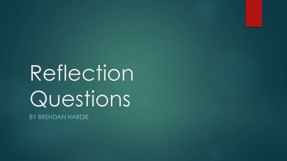 Reflection Questions | PPTX | Video Production | Content Production