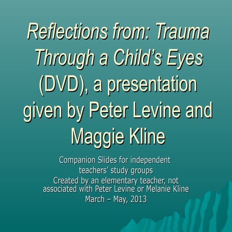 Reflections on...trauma through a child's eyes | PPT