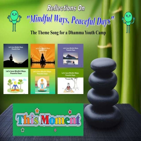 Reflections on 'Mindful Ways, Peaceful Days' | PPT