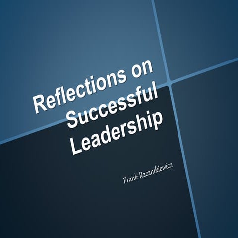 Reflections on successful leadership | PPTX