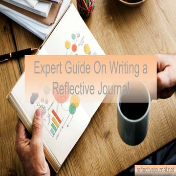 Expert Guide On Writing a Reflective Journal | PPT