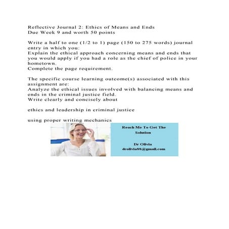 Reflective Journal 2 Ethics of Means and EndsDue Week 9 and worth.docx