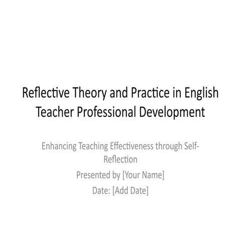 Reflective_Practice_in_English_Teaching.pptx
