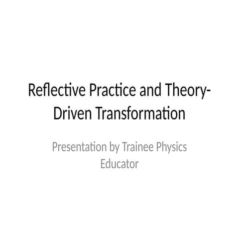 Reflective_Practice_Presentation_with_Notes.pptx