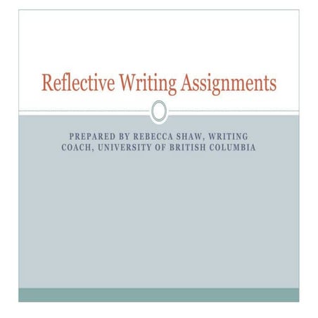 Reflective Writing Assignments Ppt