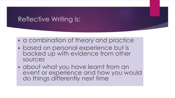 Reflective writing is | PPT