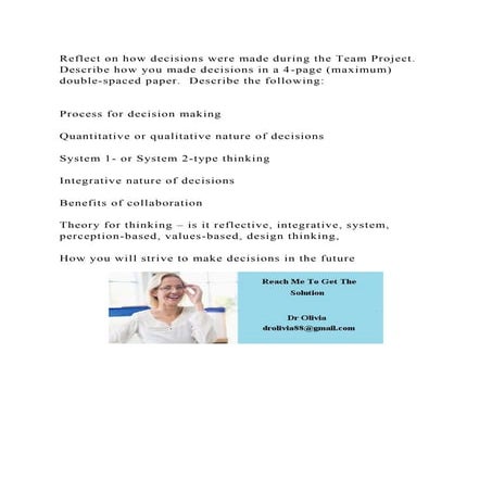 Reflect on how decisions were made during the Team Project. Describ.docx