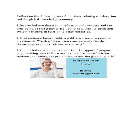 Reflect on the following set of questions relating to education and .docx