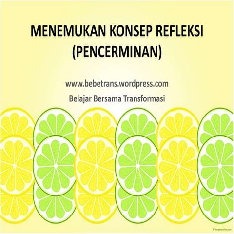 Materi Refleksi SMP Kelas 7 Kurikulum 2015 | PPT