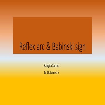 Reflex arc & Babinski sign.pptx | Brain and Nervous System Disorders ...