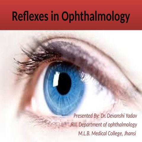 The ocular reflexes in ophthalmology.pptx