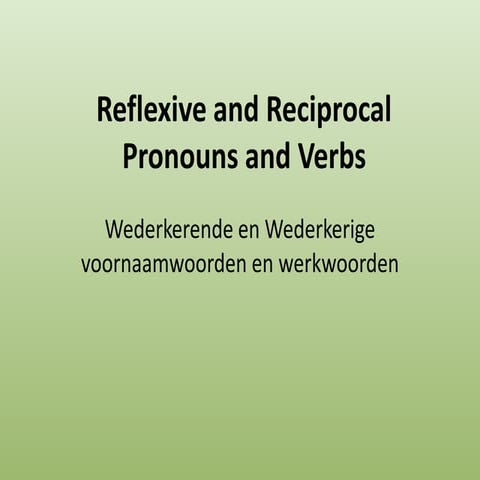 Reflexive and Reciprocal pronouns | PPTX | Family and Relationships