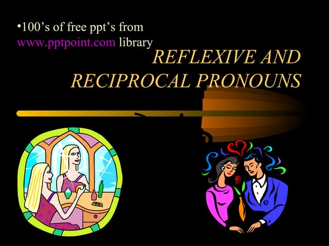 Reciprocal pronoun (presentation) | PPT