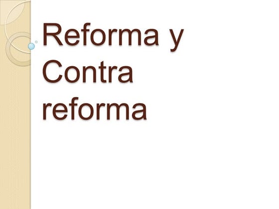 Reforma protestante y contrarreforma católica | PPT