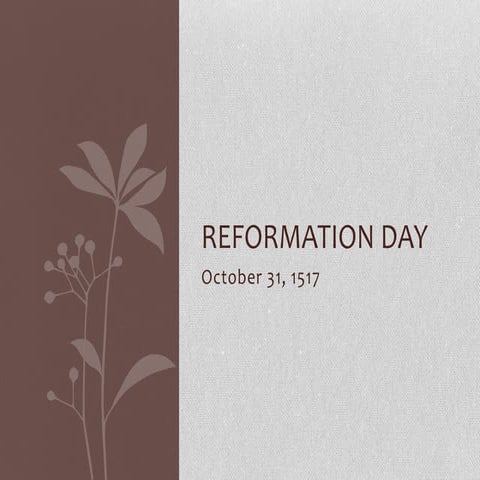Reformation day powerpoint | PPTX | Christianity | Religion & Spirituality