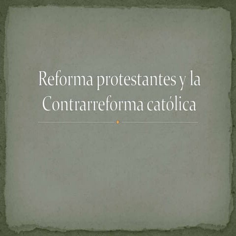 La Reforma Y Contrareforma | PPT