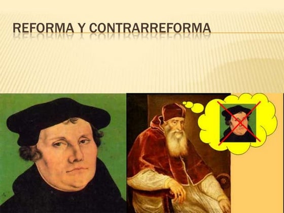 Reforma protestante y contrarreforma católica | PPT