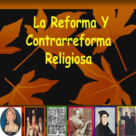 Reforma y Contrarreforma.ppt surgimiento de corrientes religiosas | PPT