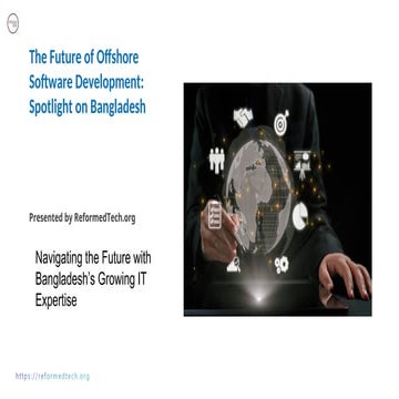 The Future of Offshore Software Development: Spotlight on Bangladesh | PPT