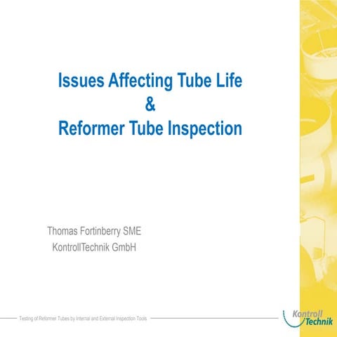 Reformer Tube Inspection & Issues Affecting Tube Life | PDF