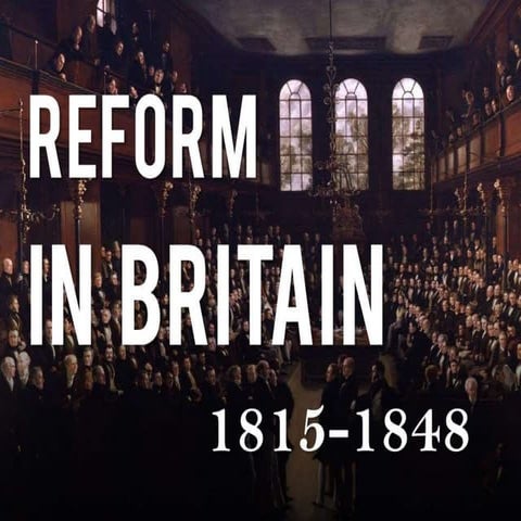 Reform in Britain (1815-1848) | PPT