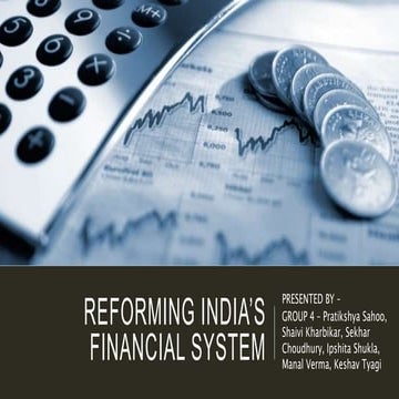 Reforming india’s financial system | PPTX