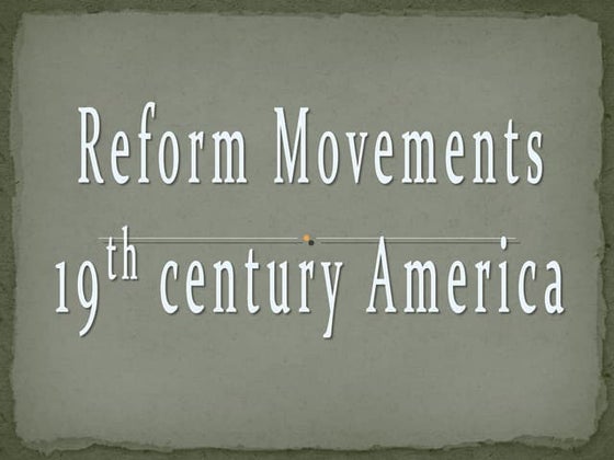Hist2 9 the reform movement and the revolution | PPTX