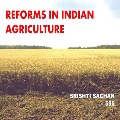 Reforms in Indian agriculture | PPTX