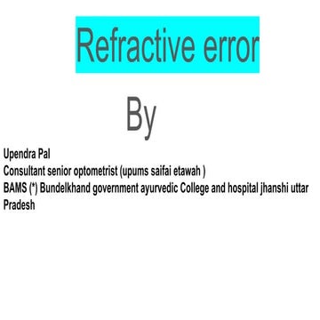Refractive error (Myopia )by Upendra pal .pdf